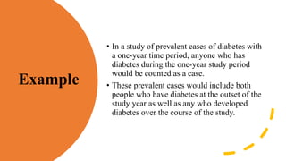 Incident vs.Prevalent cases and Measures of Occurrence | PPTX
