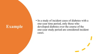 Incident vs.Prevalent cases and Measures of Occurrence | PPTX