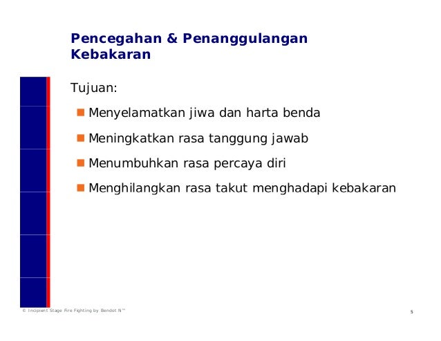 Incipient Stage Fire Fighting