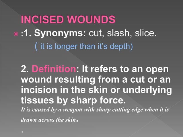 Incised wounds by Dr.M Balaji singh, ACSMCH, Chennai 2020 | PPTX ...