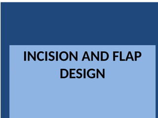 INCISION-FLAPSimplant lecture nom 2.pptx