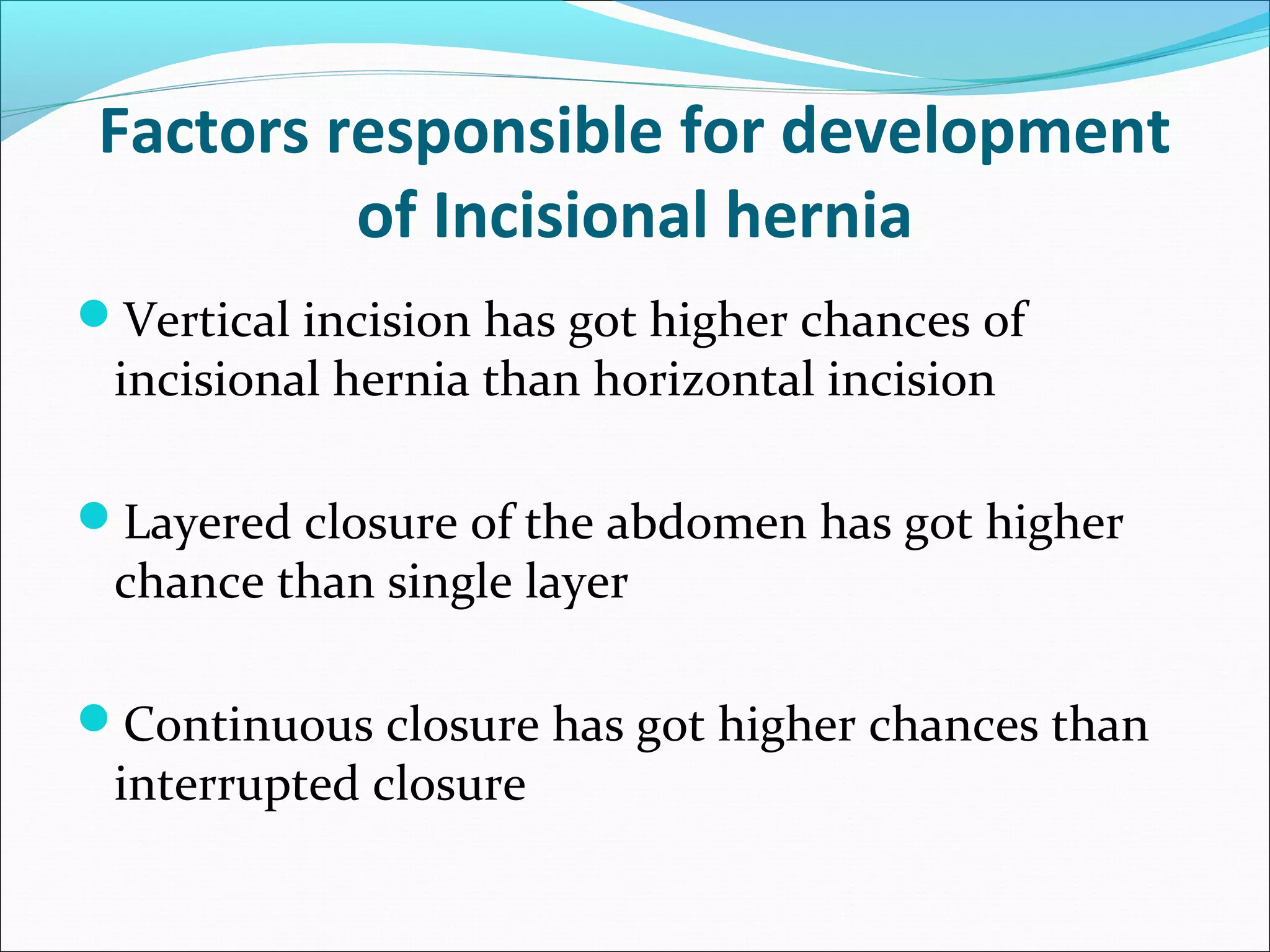Types, Investigation, complication and treatment of Incisional hernia | PPT
