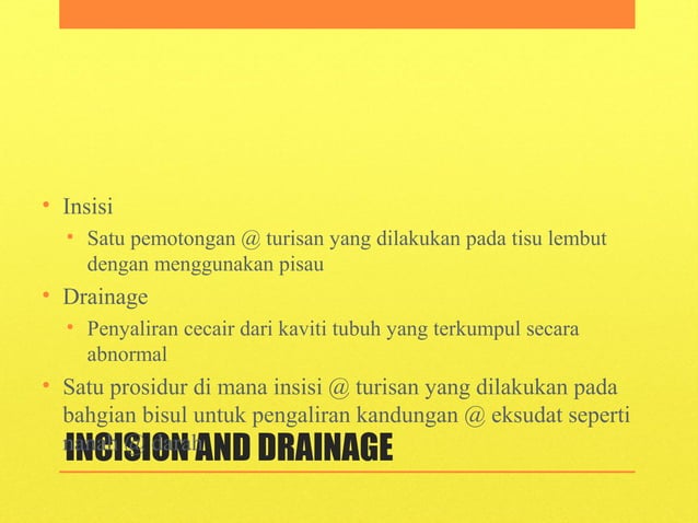 INCISION AND DRAINAGE | PPT