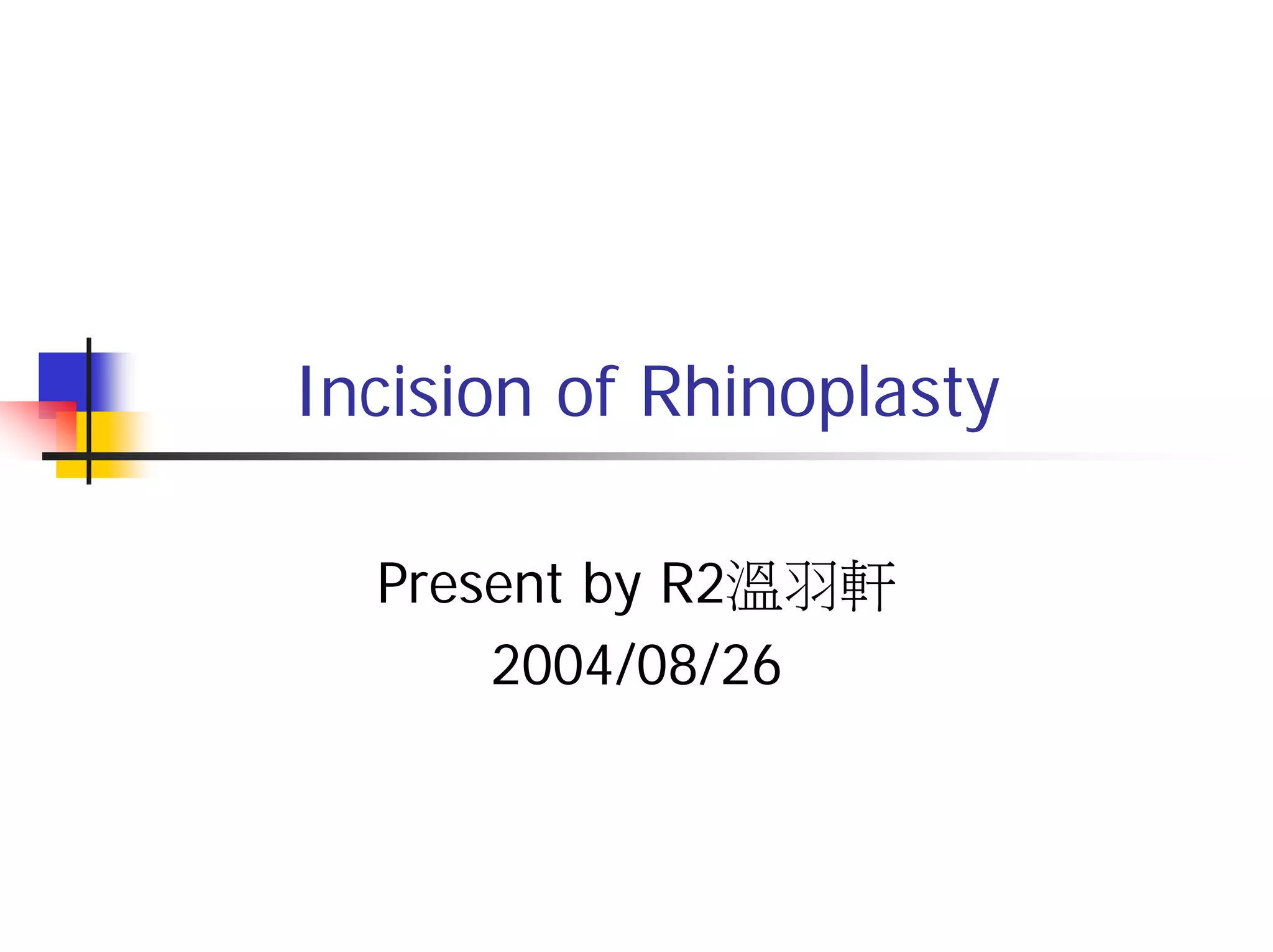 Incision of rhinoplasty | PDF