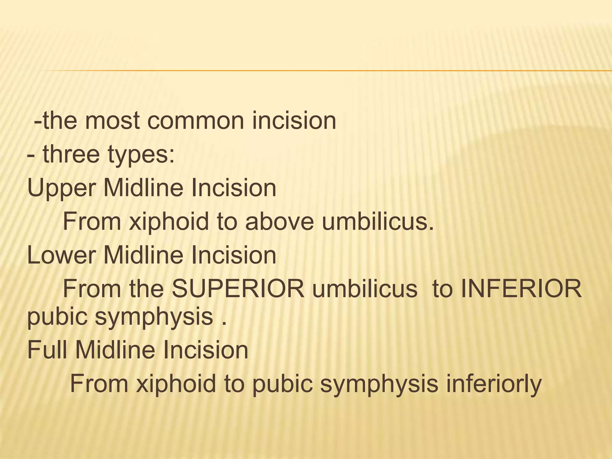surgical Incisions - sadeghi mazloumi | PPTX