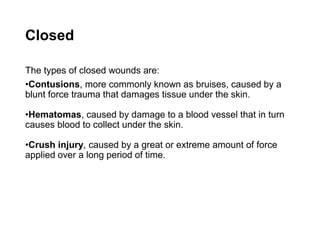 Types Of Close Wounds