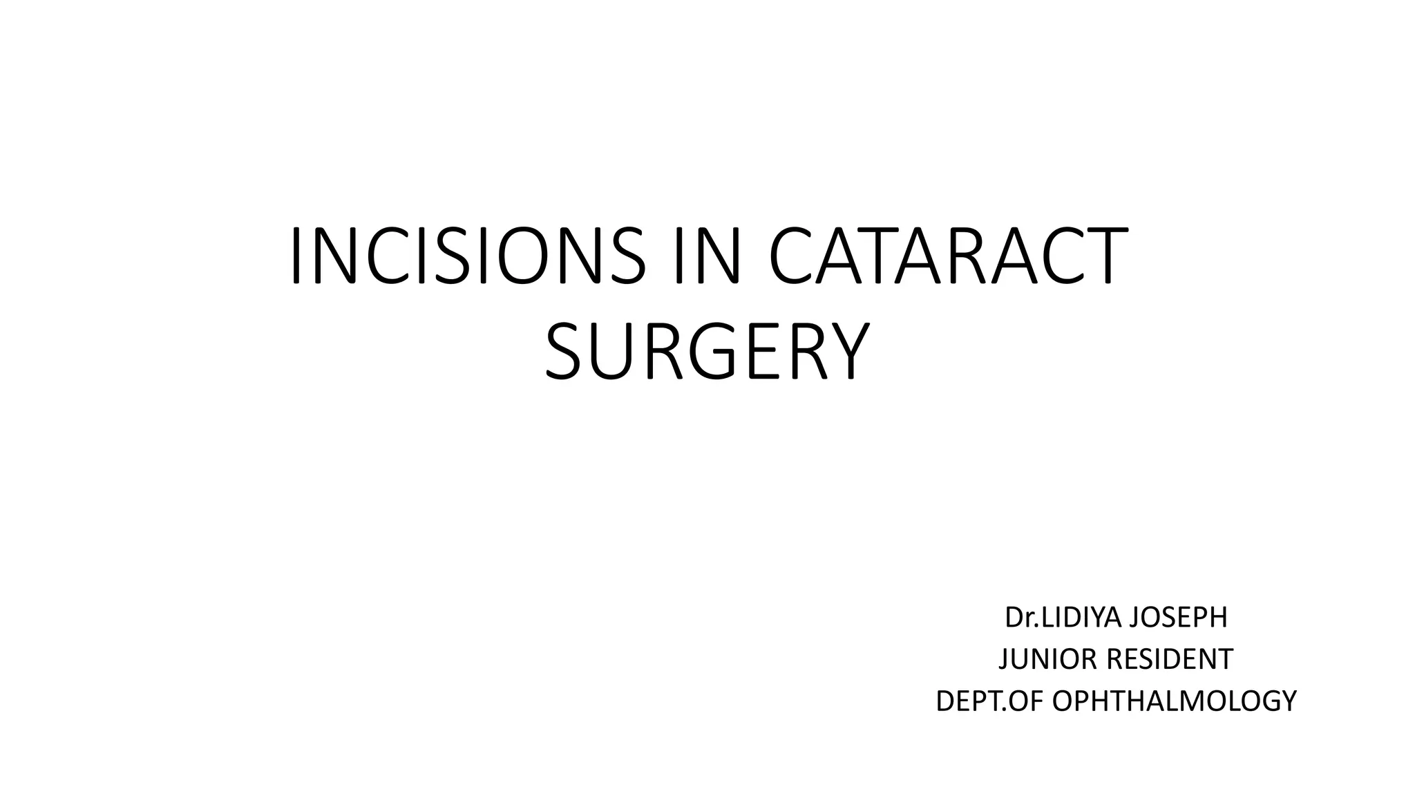 INCISIONS IN CATARACT SURGERY.pptx