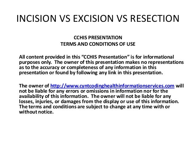 Incision vs excision vs resection