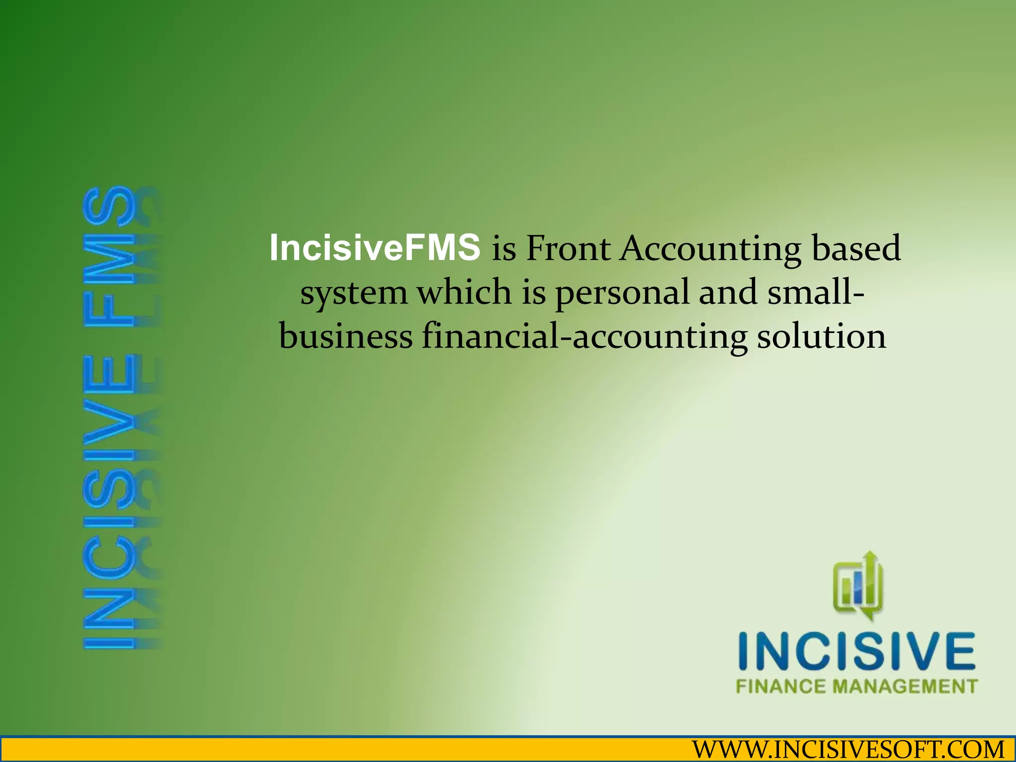 Financial Management Software - IncisiveFMS | PPTX