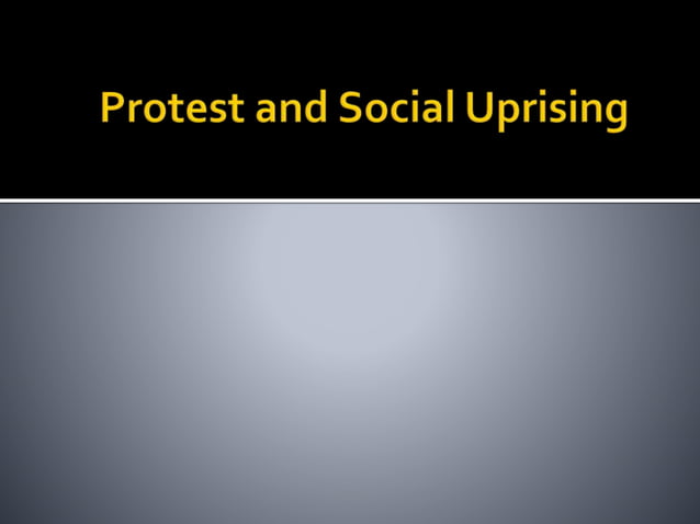 Incivility, Protest, and Social Uprising | PPT
