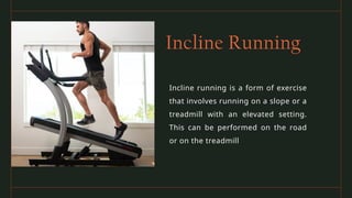 Incline & Distance Running by abinav 111 | PPTX