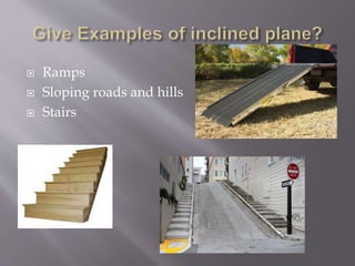 Inclined plane | PPTX