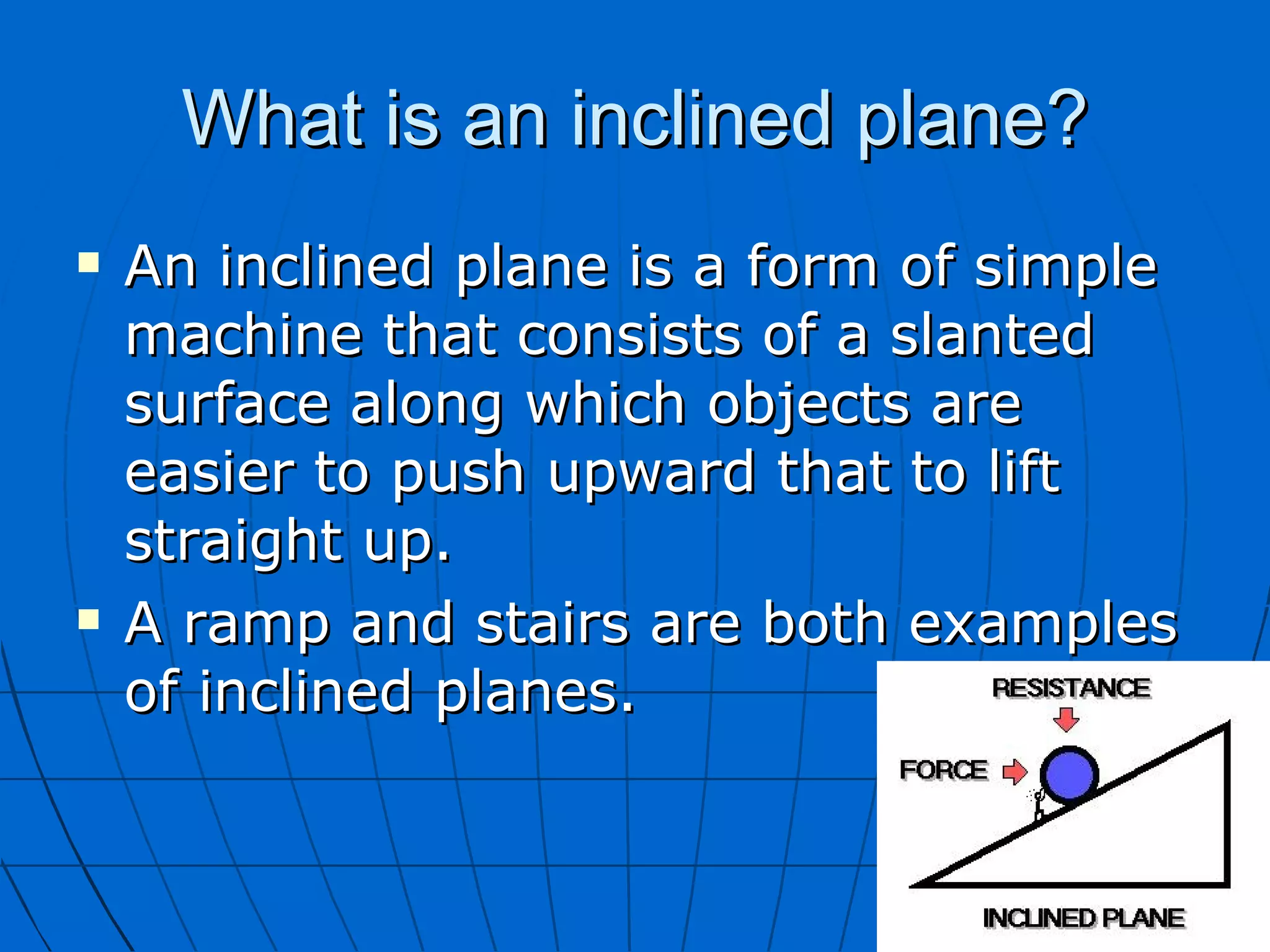 Inclined Planes Screws Wedges | PPT