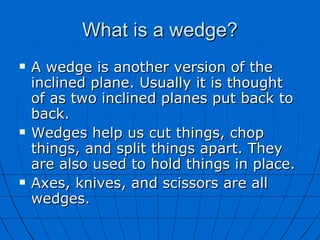 Inclined Planes Screws Wedges | PPT