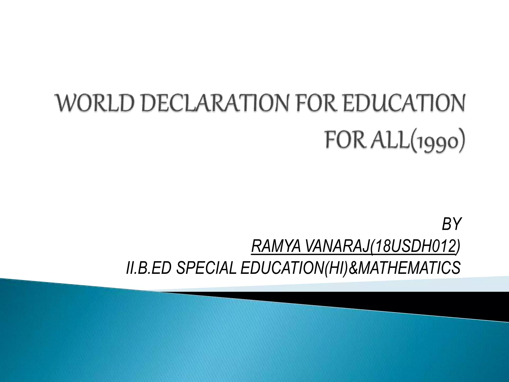 world declaration for Education for all -1990 | PPTX