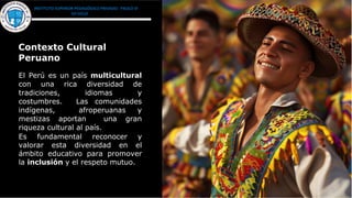 INCLUSIÓN EDUCATIVA EN LA DIVERSIDAD CULTURAL PERUANA.pptx