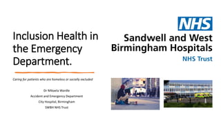 Inclusion Health in A&E.pptx