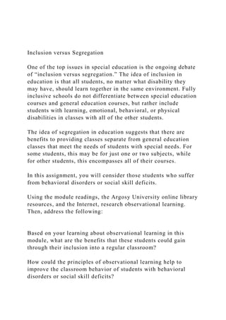 Inclusion versus SegregationOne of the top issues in special.docx ...