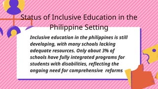 Inclusive Education in philippine settings | PPTX
