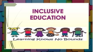 INCLUSIVE-EDUCATION LEARNING KNOWS NO BOUNDS-PPT.pptx