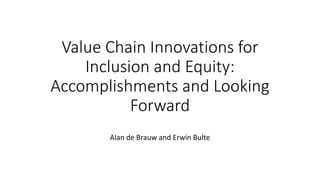 Inclusive and Efficient Value Chains: Innovations, Scaling, and Way ...