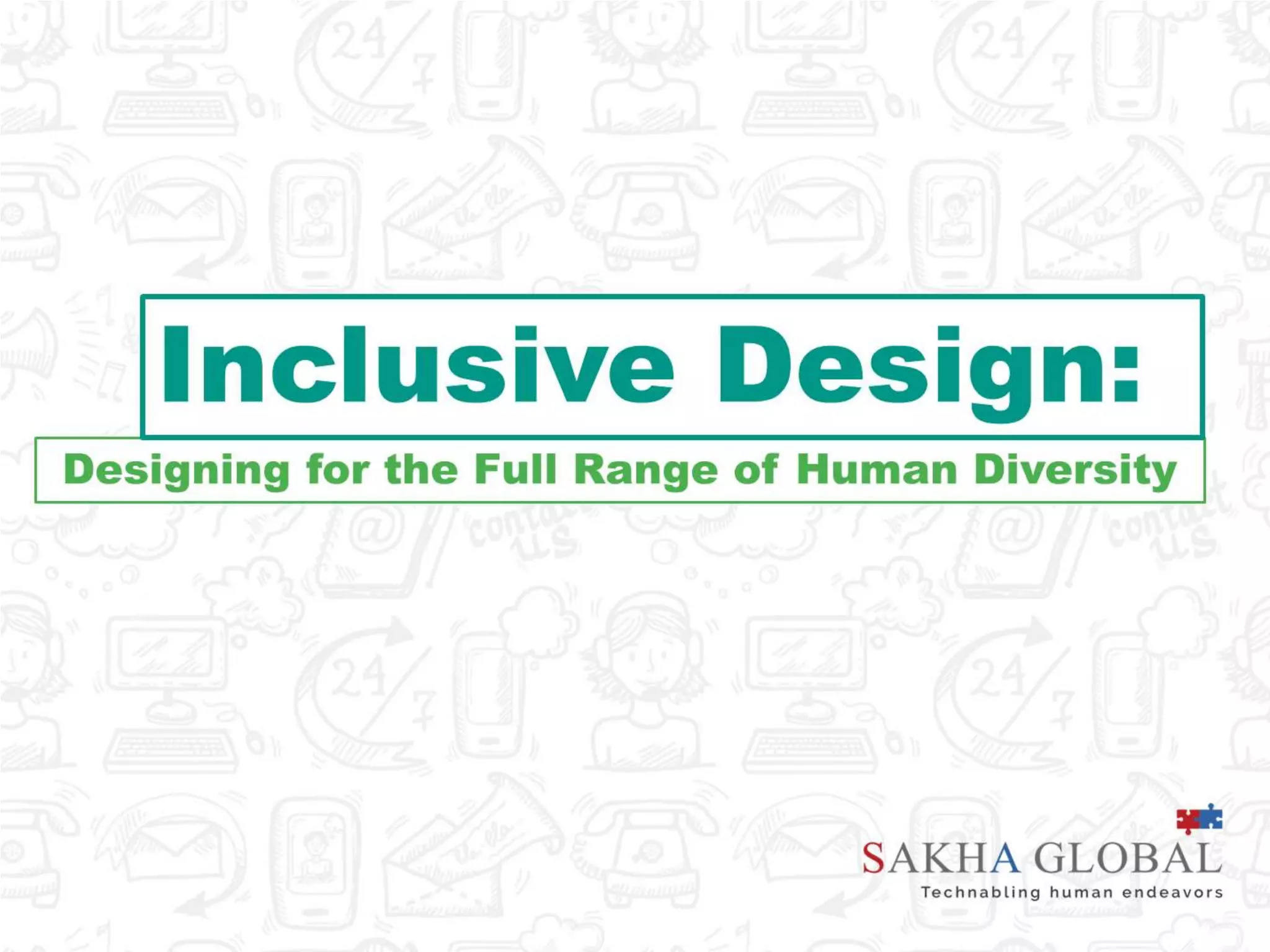 Inclusive Design - Designing for the Full Range of Human Diversity | PPT