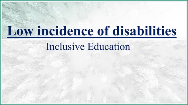 Low incidence disabilities in special students | PPT