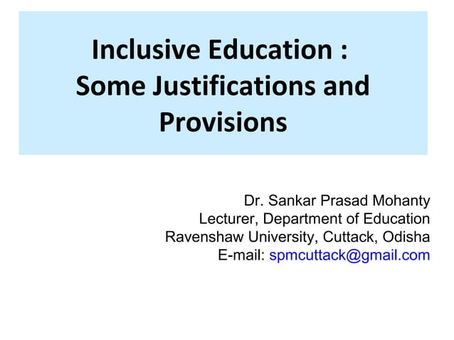 Inclusive Education : Some Justifications and Provisions Inclusive ...