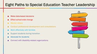 Eight Paths to Special Education Teacher Leadership | PDF