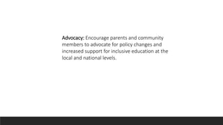 Inclusive education; involvement of parents and communities in ...