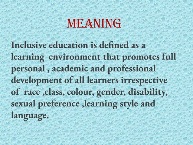 Inclusive education ppt | PDF | Special Needs Kids | Parenting