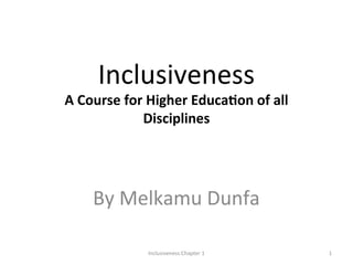 Inclusiveness-Chapter-1Inclusiveness A Course for Higher Education of ...