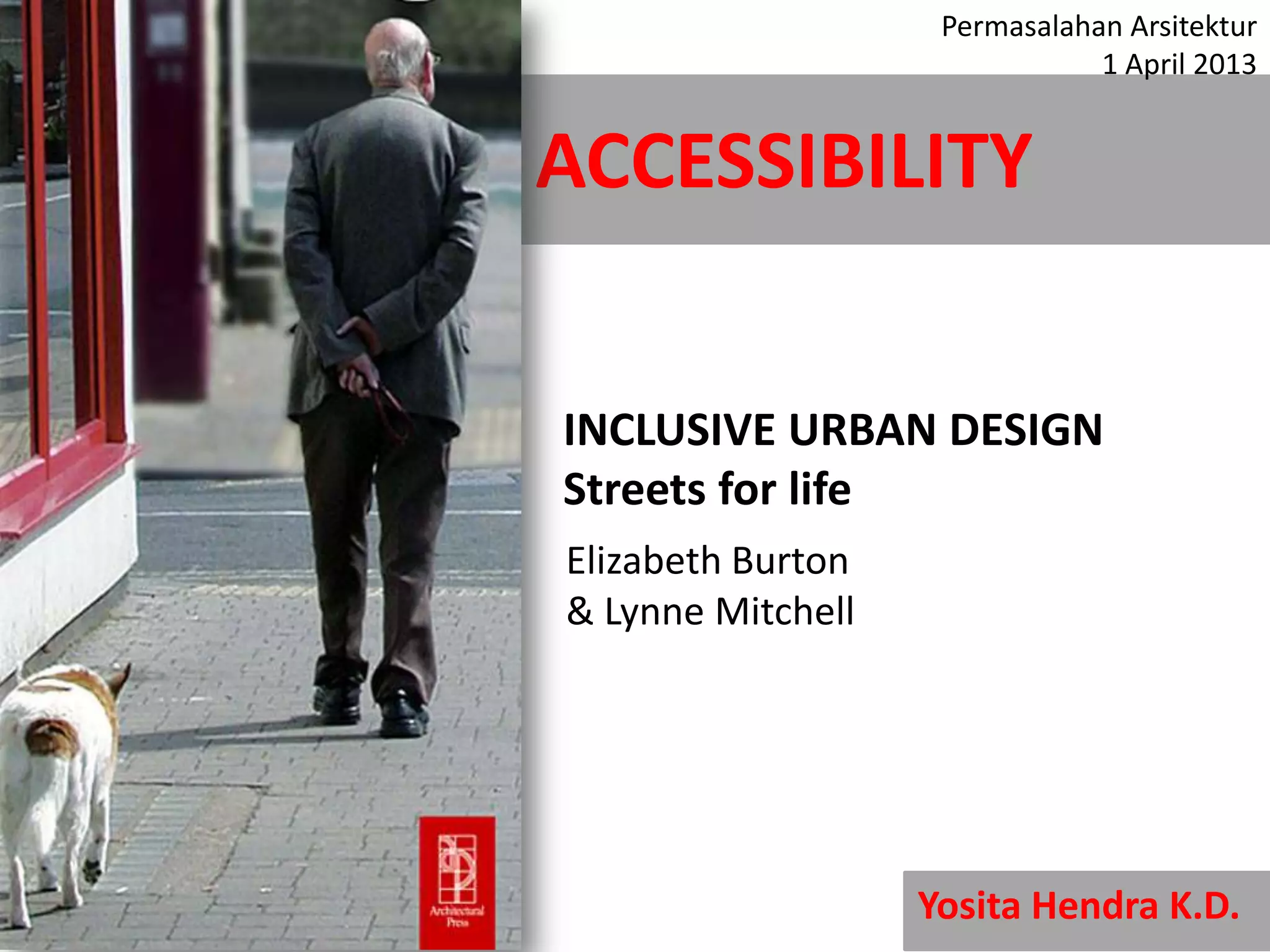 Inclusive urban design streets for life (accessibility) | PPSX