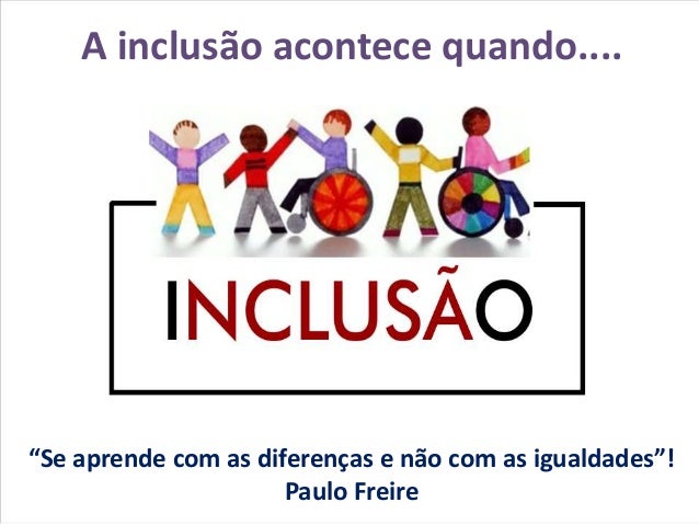 Inclusão