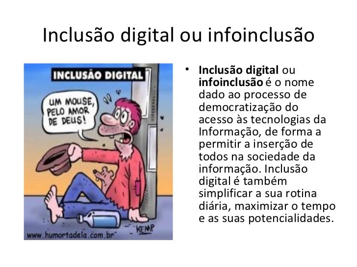 Inclusão digital ou infoinclusão