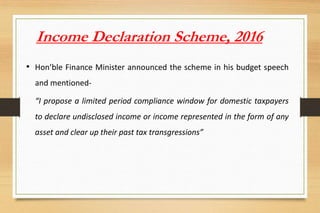 Income Declaration Scheme, 2016 | PPT