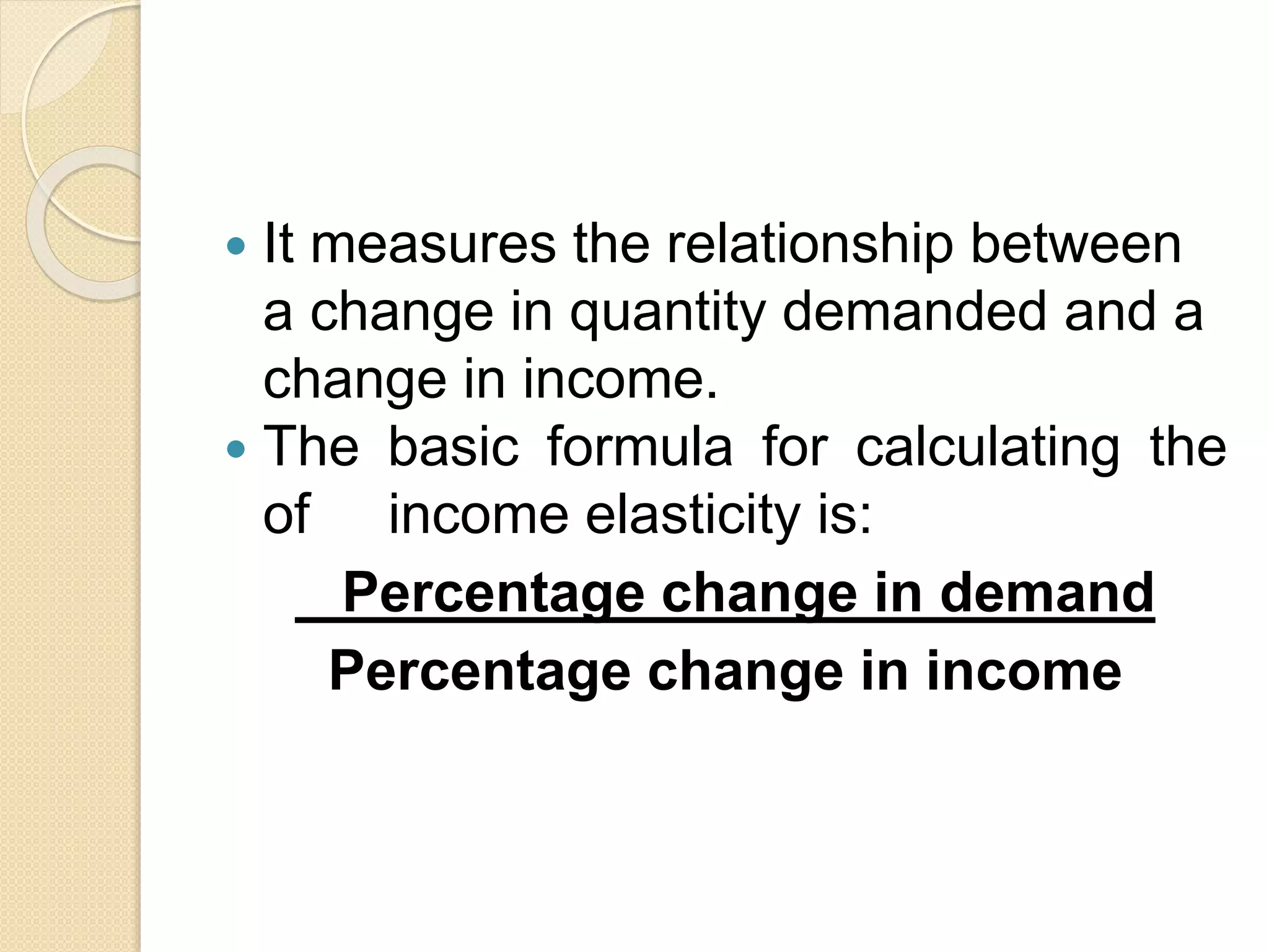 Income elasticity of demand | PPTX
