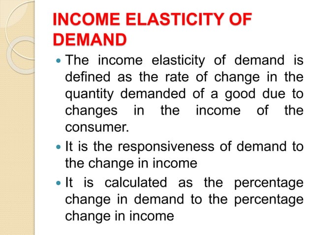 Income elasticity of demand | PPTX