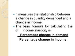 Income elasticity of demand | PPTX