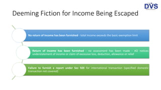 Income escaping and best judgment assessment | PPTX