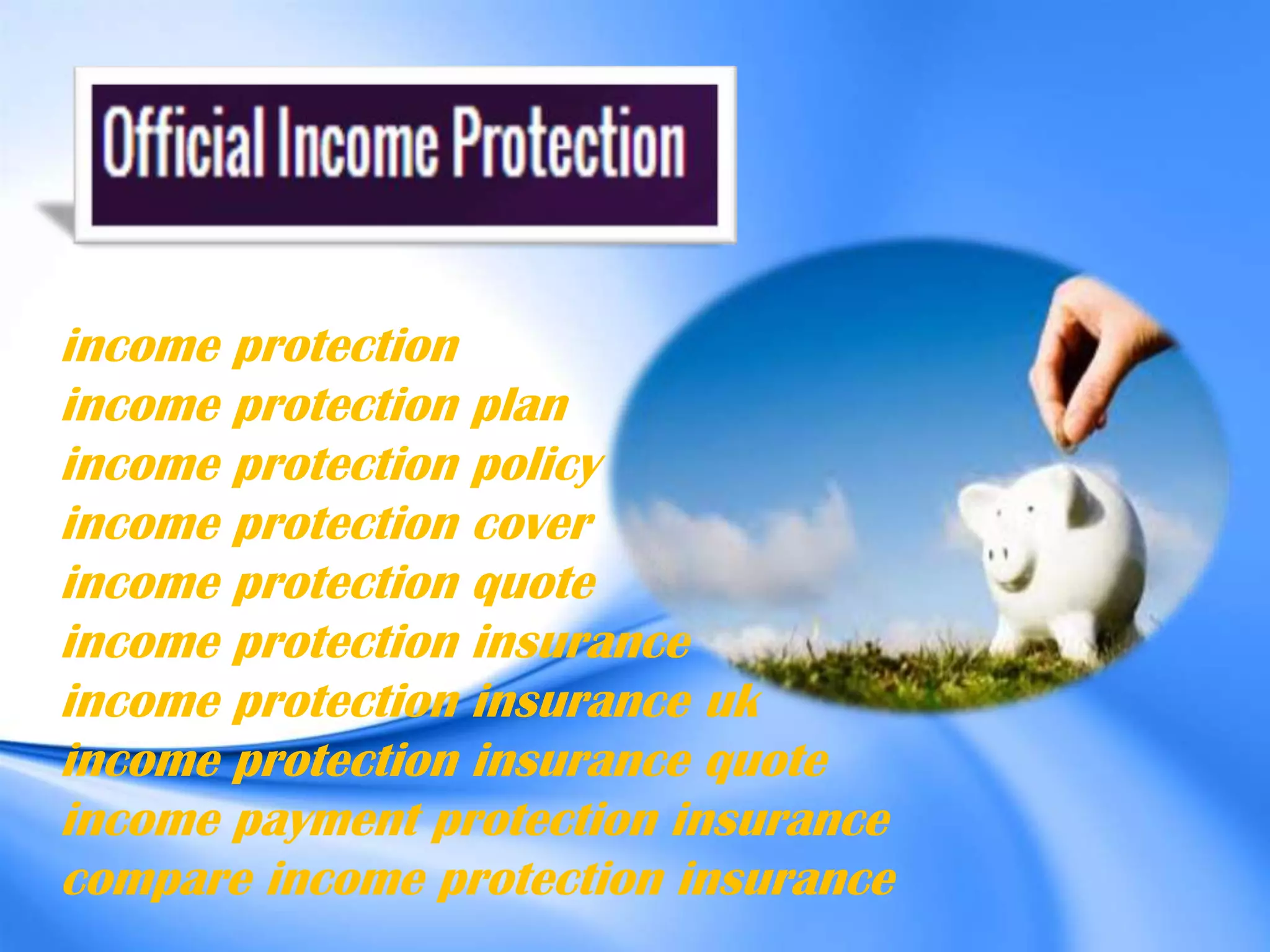 Income protection | PPTX