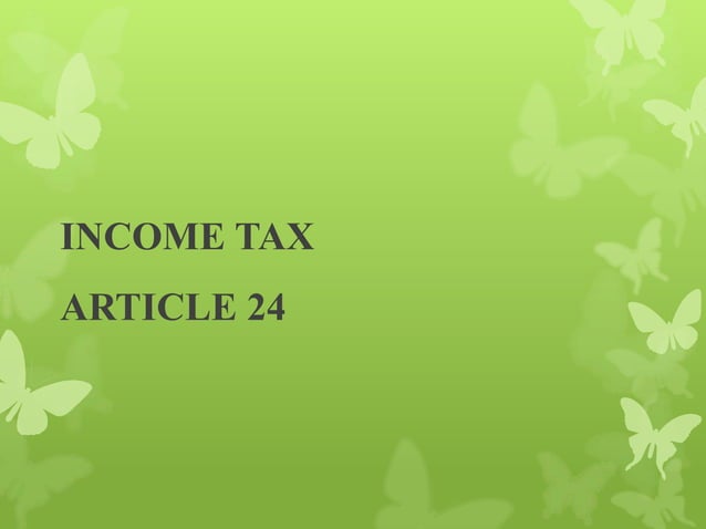 Income tax article 24 | PPT