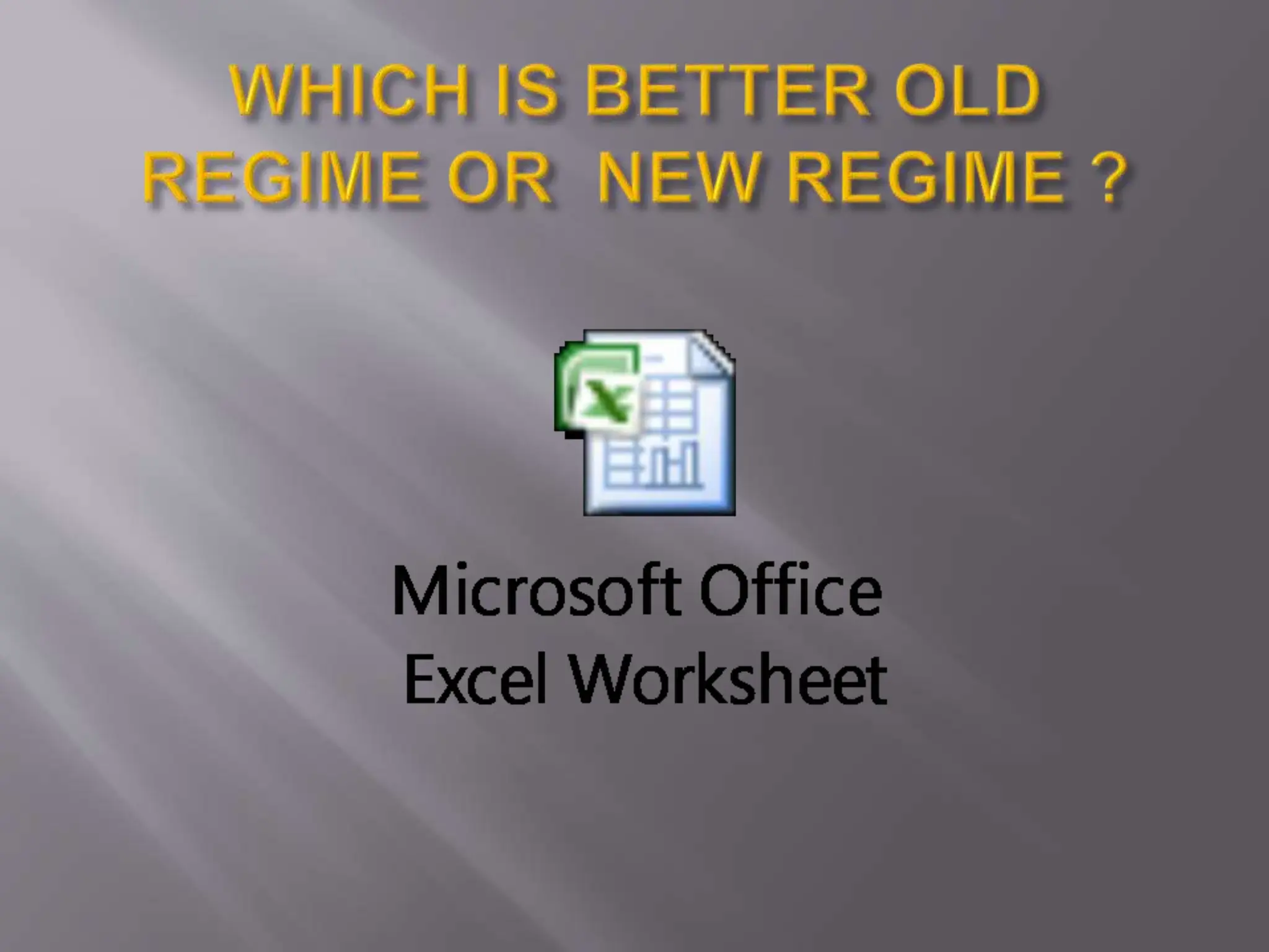 INCOME TAX REGIME - slabs-> old regime and new regime. | PPTX