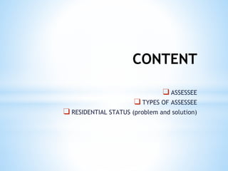 Types of Assessees and Residential Status | PPTX