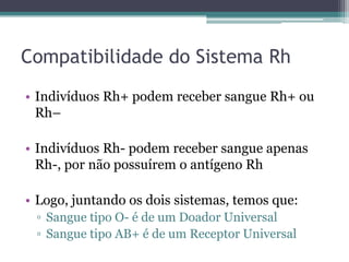 Incompatibilidade do sistema abo e rh e embriologia do sistema ...
