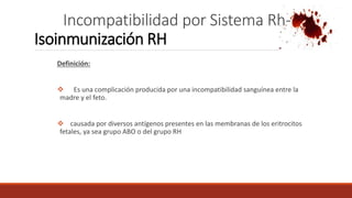 Incompatibilidad por sistema rh (2) | PPTX