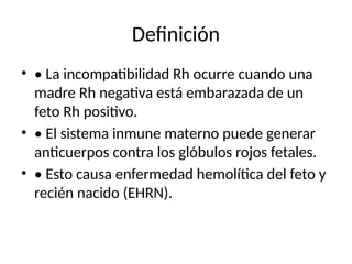 Incompatibilidad_Rh.pptx................ | PPTX