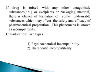 Pharmaceutical reaction Incompatibility | PPT