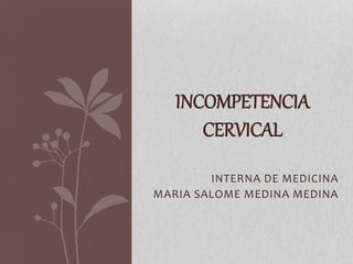 Incompetencia Cervical | PPTX