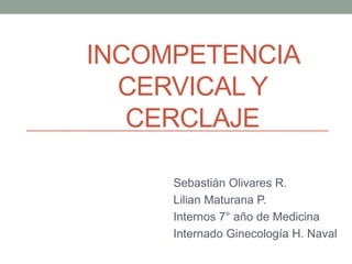 Incompetencia cervical | PPTX
